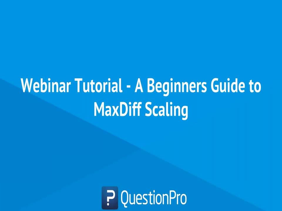 Webinar – A Beginners Guide to MaxDiff Scaling - MACRO Inc.